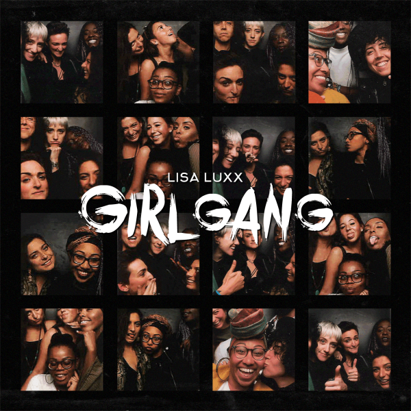 Lisa Luxx releases her debut single Girl Gang on International Womens ...